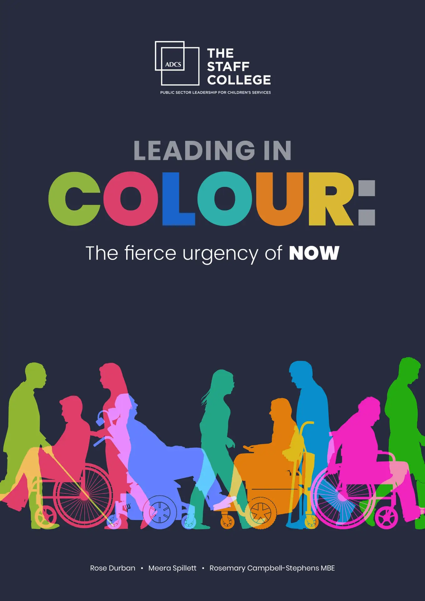 Leading in Colour: The Fierce Urgency of NOW - The Staff College
